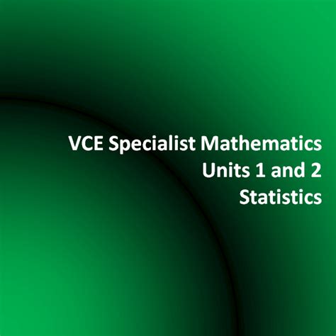 Mastering Statistics Vce Specialist Maths Units 1 And 2 Guide