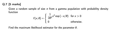 Solved 7 5 Marks Given A Random Sample Of Size N From A