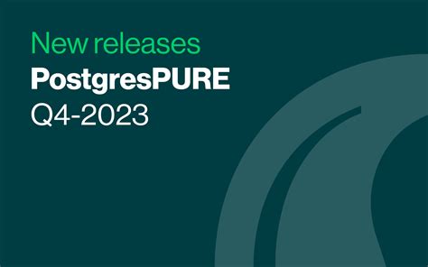 postgrespure for postgresql 16 is released splendid data