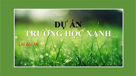 Tin học 7 - Dự án trường học xanh - YouTube
