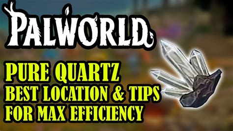 Palworld Pure Quartz Best Location And Tips For Max Efficiency Youtube