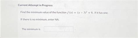 Solved Current Attempt in ProgressFind the minimum value of | Chegg.com