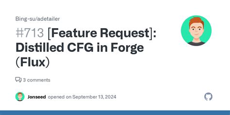 Feature Request Distilled CFG In Forge Flux Issue Bing Su Adetailer GitHub