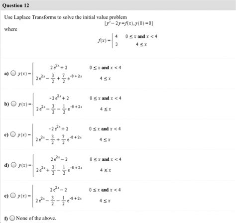 solved question 12 use laplace transforms to solve the