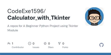 Github Codeexe Calculator With Tkinter A Repos For A Beginner Python Project Using