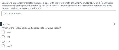 Solved Consider A Large Interferometer That Uses A Lazer