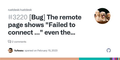 Bug The Remote Page Shows Failed To Connect Even The Conn Is Already Established Issue