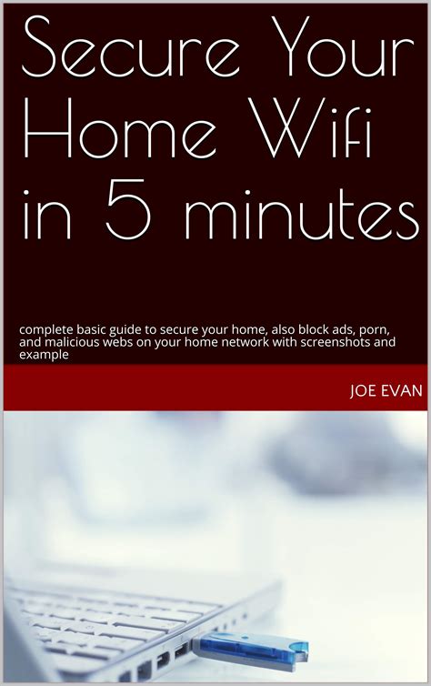 Secure Your Home Wifi In Minutes Complete Basic Guide To Secure Your Home Also Block Ads