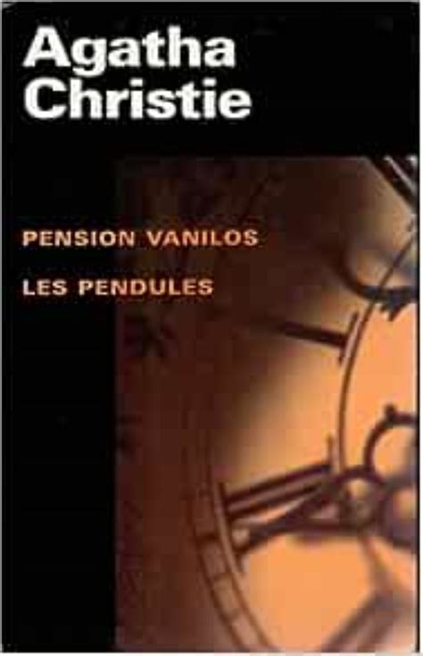 Pension Vanilos Les Pendules Sg Livres Usagés