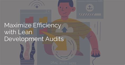 Maximize Efficiency With Lean Development Audits