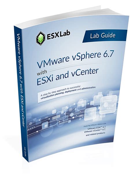 Esxlab Vmware Vsphere 6 7 With Esxi And Vcenter
