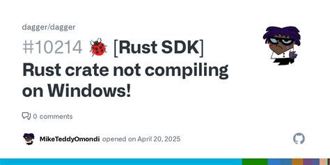 🐞 [rust sdk] rust crate not compiling on windows · issue 10214