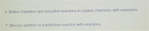 Solved 6 Define Oxidation And Reduction Reactions In Chegg Com