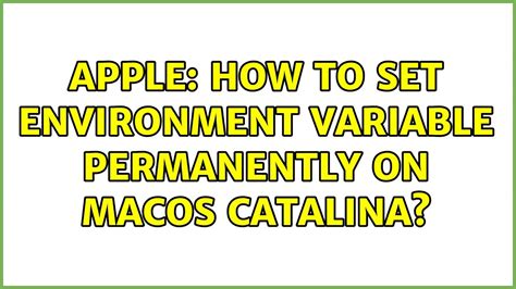 Apple How To Set Environment Variable Permanently On Macos Catalina Youtube