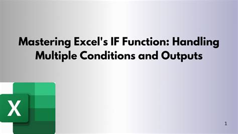 IF Function Handling Multiple Conditions And Outputs Basic Excel Tutorial