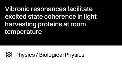 Vibronic Resonances Facilitate Excited State Coherence In Light