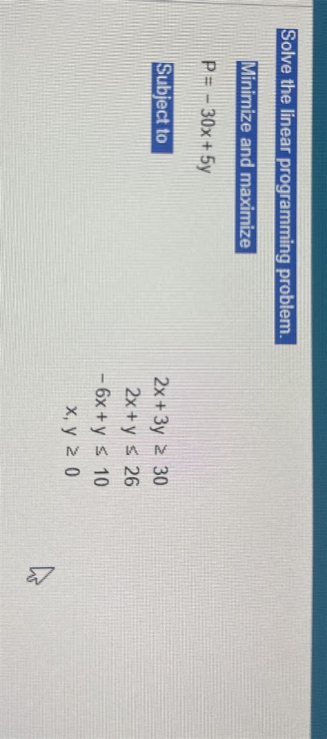 solved solve the linear programming problem minimize and