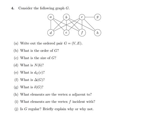 Solved Consider The Following Graph G A Write Out The Chegg