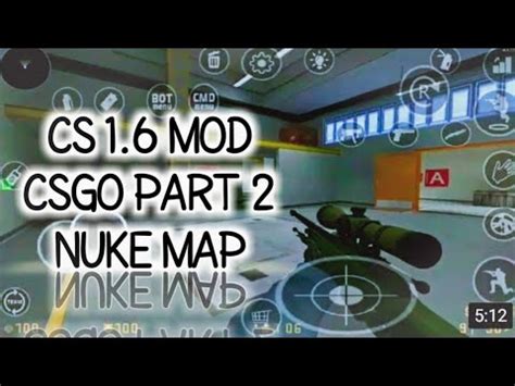 CS MOBILE CSGO MOBILE MOD PART NEW NUKE MAP OFFLINE ANDROID GAMEPLAY YouTube