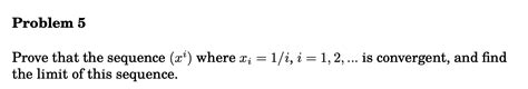 solved prove that the sequence xi where xi 1 i i 1 2 … is