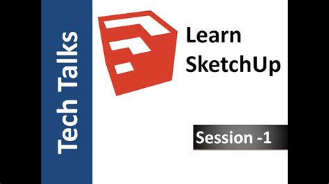 Sketchup Tutorials Session 1 For Beginners Youtube