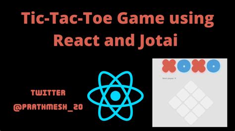 Prathmesh Jagtap On Linkedin Creating Tic Tac Toe Using Jotai And React