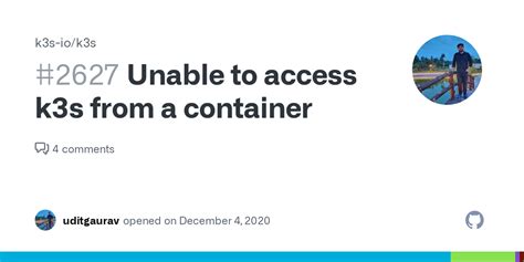 unable to access k3s from a container · issue 2627 · k3s io k3s · github