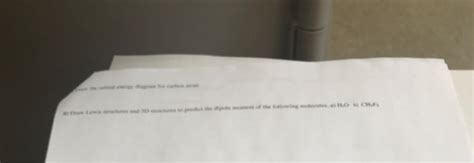 Solved Draw The Lewis Structure And 3d Structures To Predict