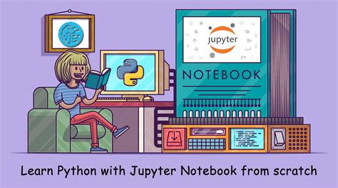 Learn Python With Jupyter Notebook From Scratch By Codequs Medium