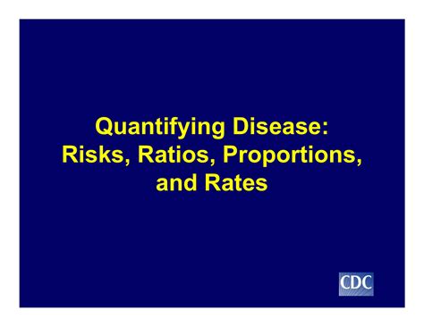 Solution Quantifying Disease Risks Ratios Proportions And Rates In