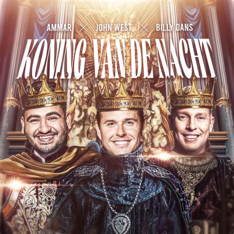 Pop Ammar John West And Billy Dans Koning Van De Nacht