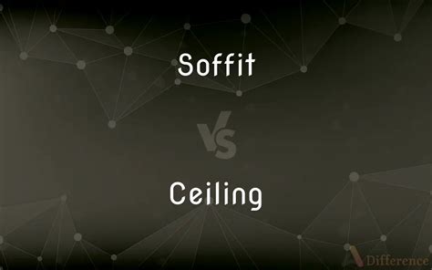 Soffit Vs Ceiling — Whats The Difference