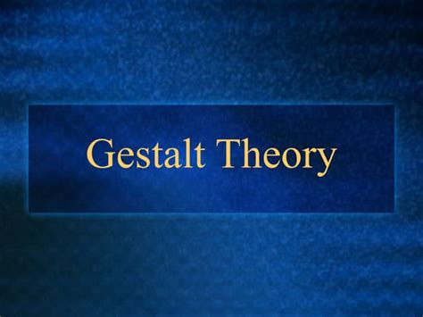 Gestalt Theory