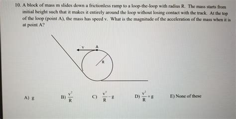 solved 10 a block of mass m slides down a frictionless ramp