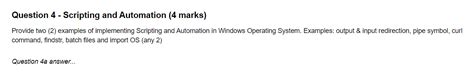 Solved Question 4 Scripting And Automation 4 Marks