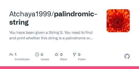 Github Atchaya1999palindromic String You Have Been Given A String S