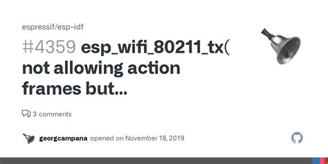 Espwifi80211tx Not Allowing Action Frames But Documentation Says They Are Supported Idfgh