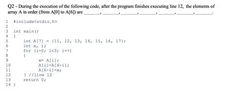 Solved Q2 During The Execution Of The Following Code Chegg Com