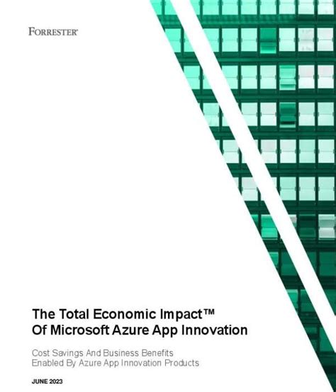 The Total Economic Impact Of Microsoft Azure App Innovation Tresidder
