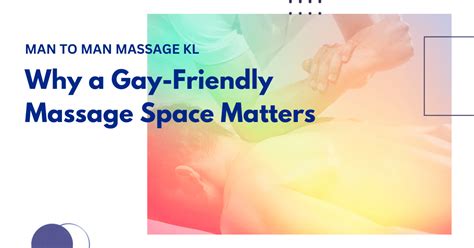 Why A Gay Friendly Massage Space Matters