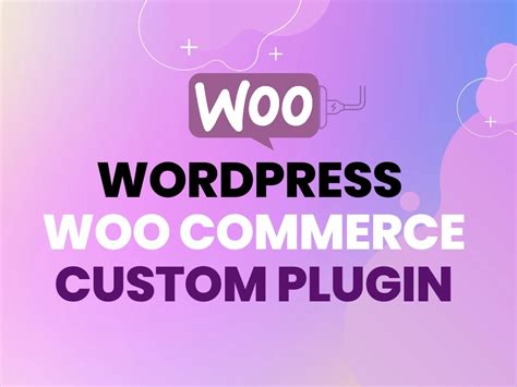 WordPress Woo Commerce Custom Plugin Upwork