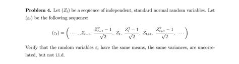 Solved Problem 4 ﻿let Zt ﻿be A Sequence Of Independent
