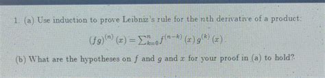 Solved A Use Induction To Prove Leibniz S Rule For The Nth Chegg Com