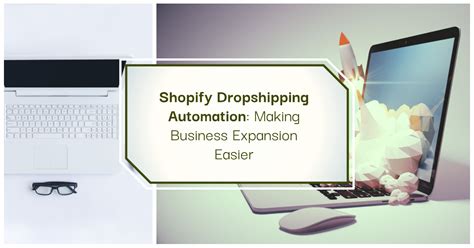 Shopify Dropshipping Automation Making Business Expansion Easier