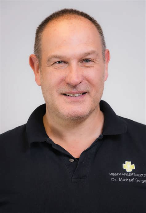 Zur Person Dr Michael Geiger Megea Arbeitsmedizin Megea Arbeitsmedizin Heddesheim