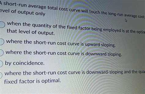 Solved Short Run Average Total Cost Curve Will Touch The