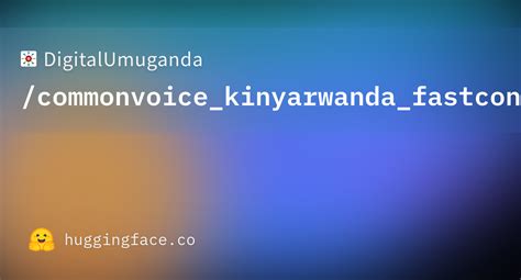 Digitalumuganda Commonvoice Kinyarwanda Fastconformer · Hugging Face