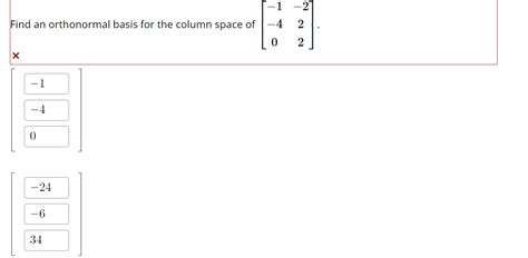 Solved Find An Orthonormal Basis For The Column Space Of