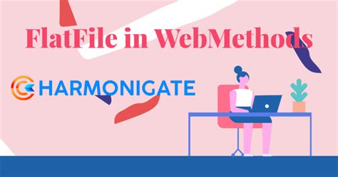 flat file handling in webmethods