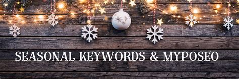 Seasonal Keywords And Myposeo Myposeo Blog